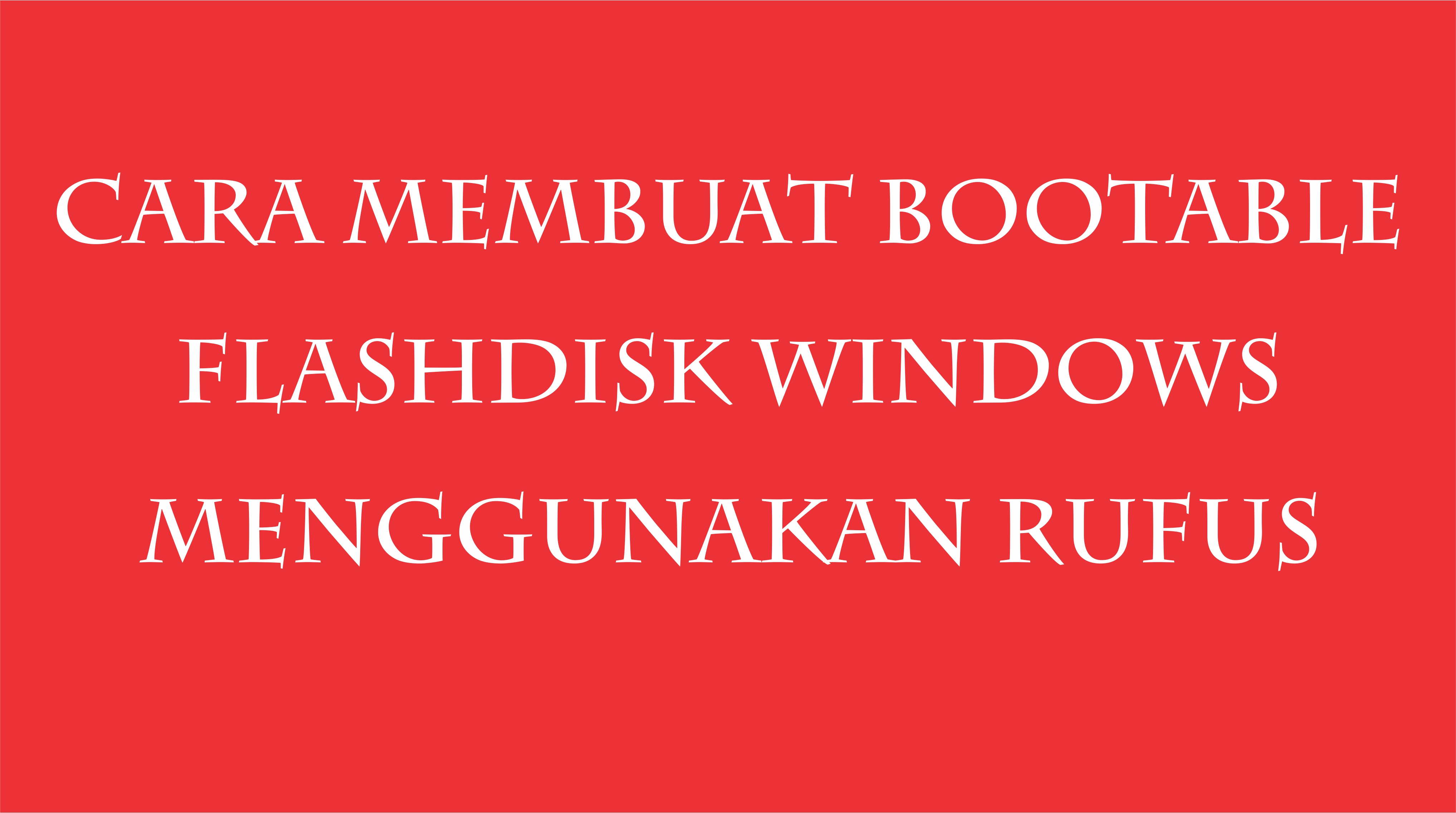 √ Cara Baru Membuat Bootable Flashdisk Untuk Istall Ulang Laptop ... √ Cara Baru Membuat Bootable Flashdisk Untuk Istall Ulang Laptop ...